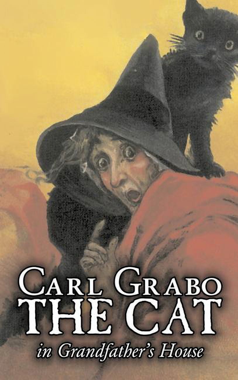 The Cat in Grandfather's House by Carl Grabo, Fiction, Horror & Ghost ...