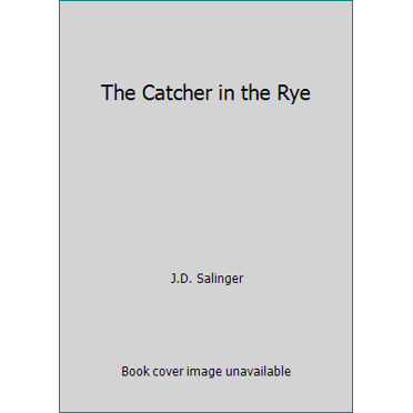 The Catcher in the Rye, (Hardcover) - Walmart.com