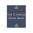 The Catholic Hymn Book: Melody Edition (Paperback) - Walmart.com