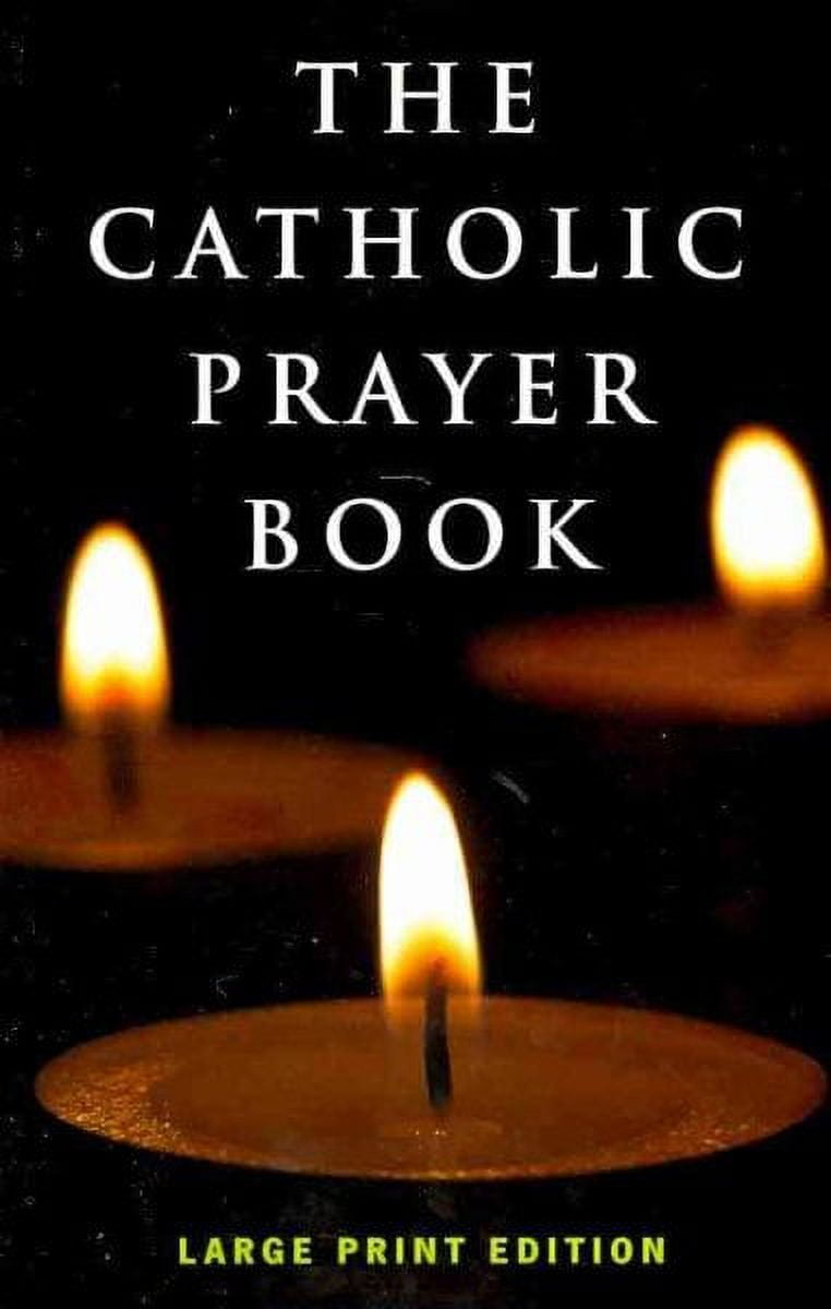 The Catholic Prayer Book : Large Print Edition (Paperback) - Walmart.com