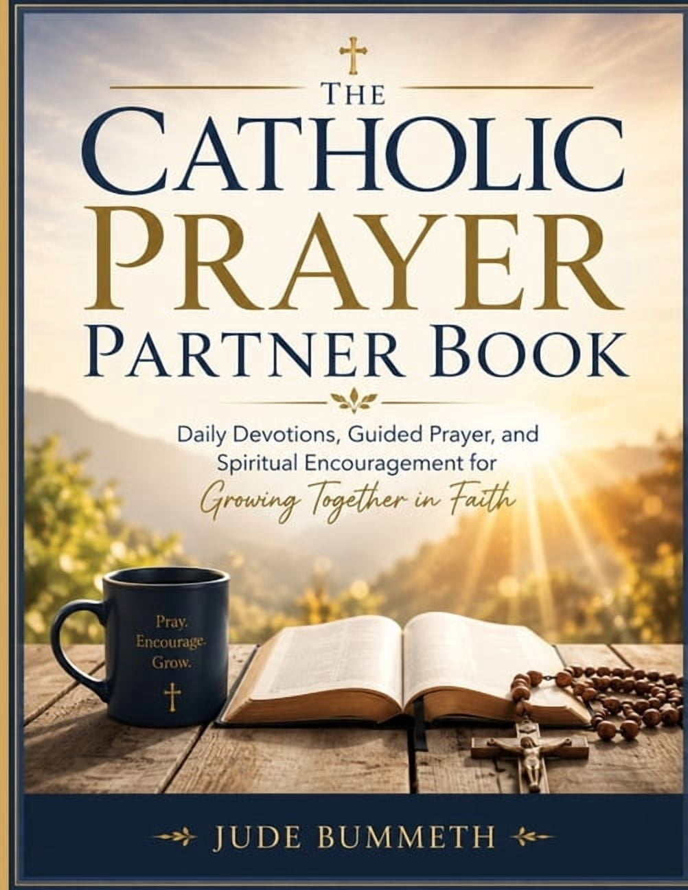 The Catholic Prayer Partner Book: Daily Devotions, Guided Prayer, and ...
