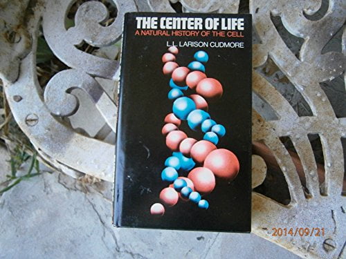 Pre-Owned The Centre of Life; A Natural History of the Cell Paperback ...
