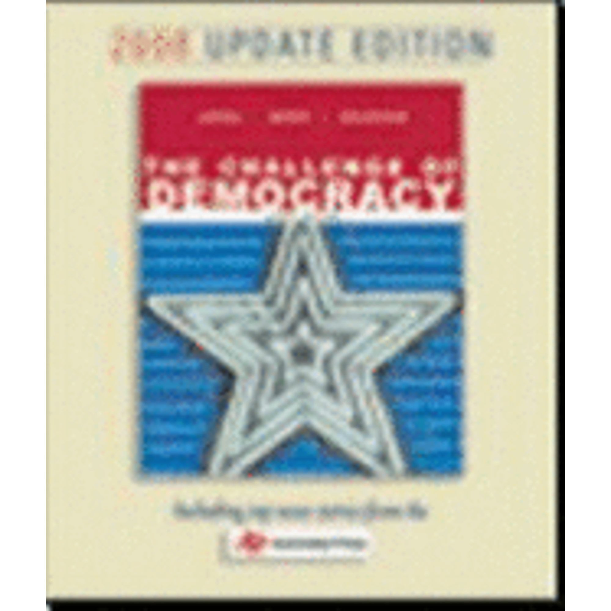 Pre-Owned The Challenge of Democracy: Government in America, 2008 ...