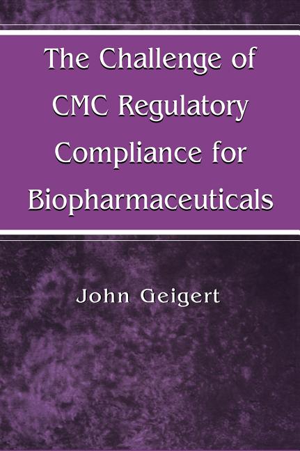 The Challenge of CMC Regulatory Compliance for Biopharmaceuticals ...