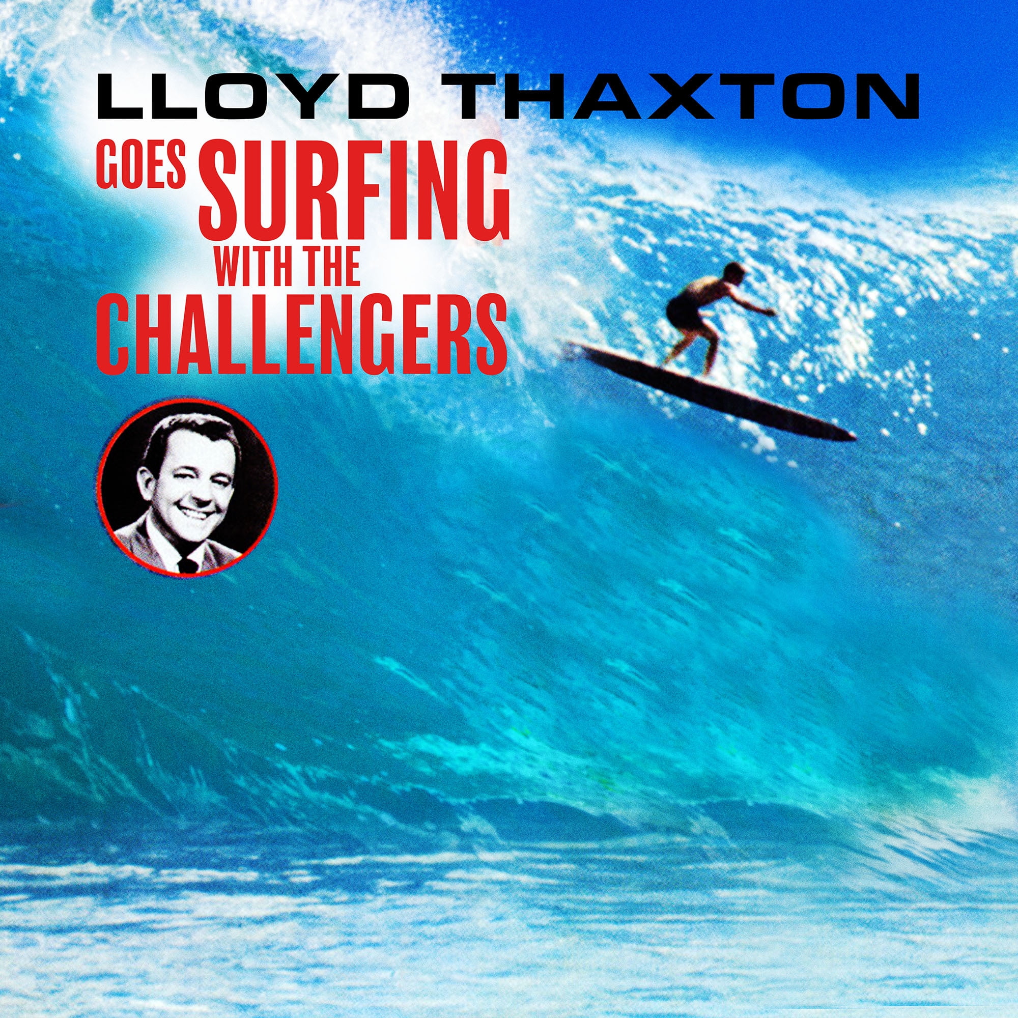 The Challengers - Lloyd Thaxton Goes Surfing with The Challengers ...