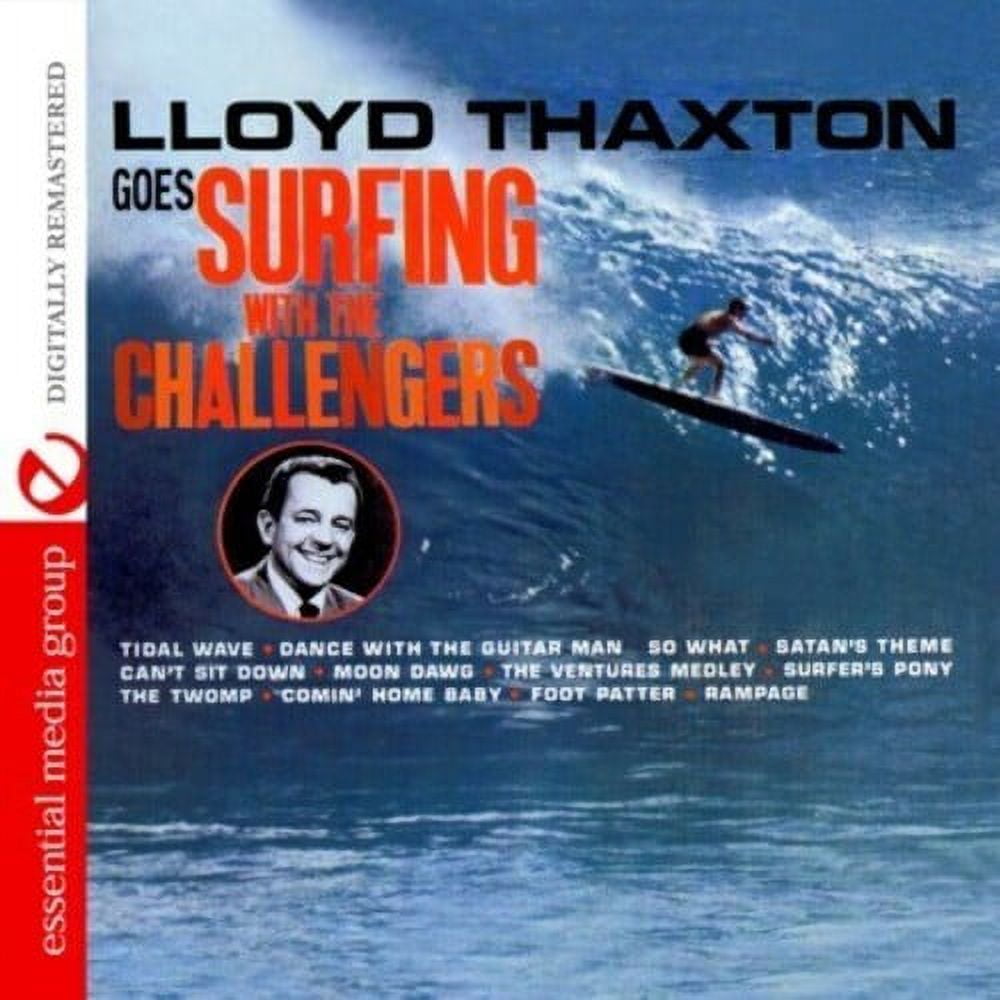 The Challengers - Lloyd Thaxton Goes Surfing with the Challengers ...
