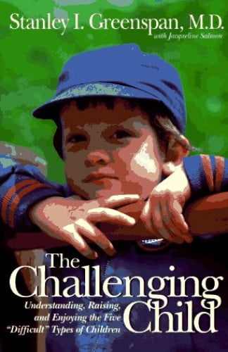 Pre-Owned The Challenging Child: Understanding, Raising, And Enjoying ...