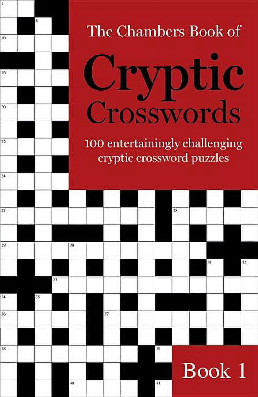 The Chambers Book of Cryptic Crosswords, Book 1 : 100 Entertainingly ...