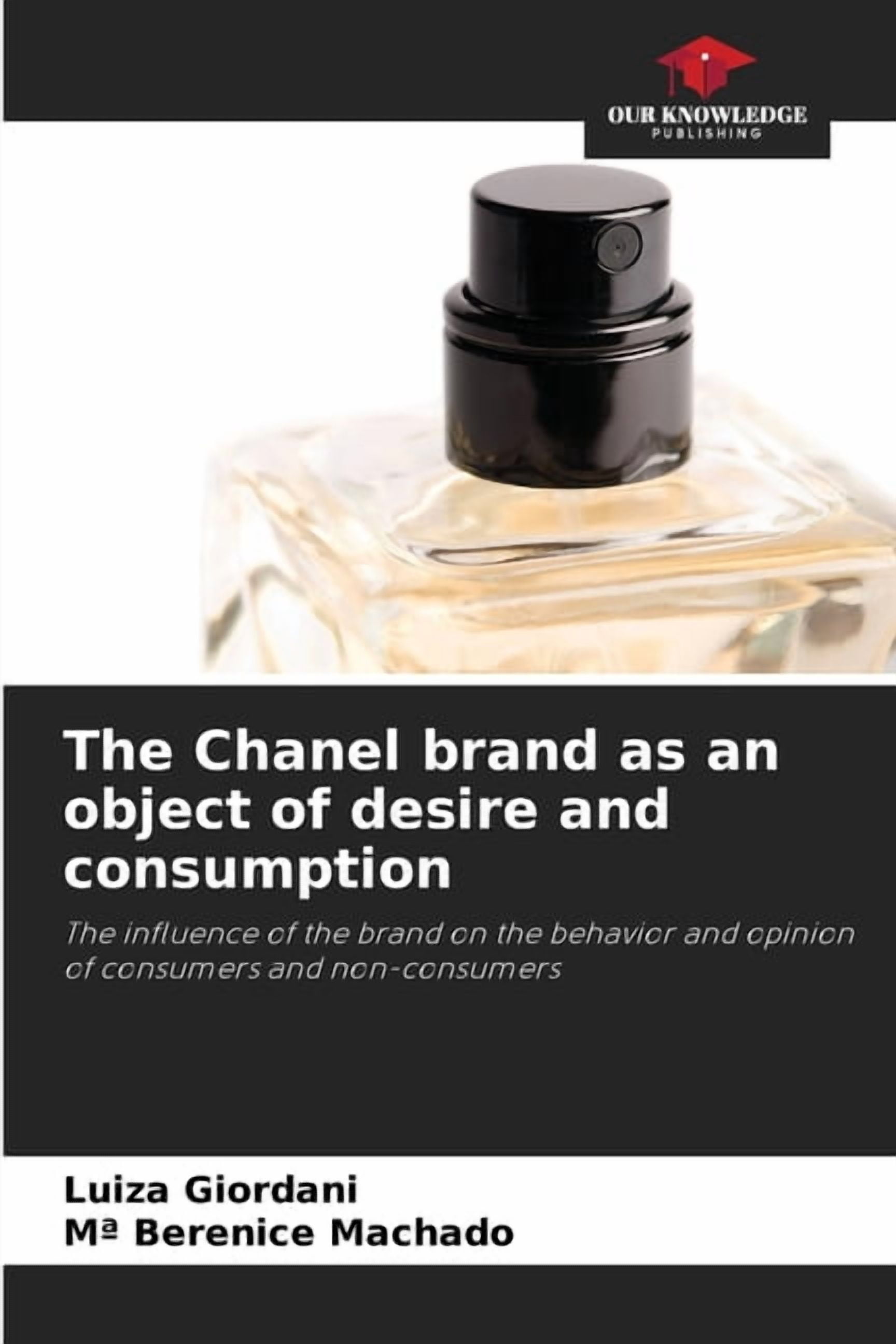 The Chanel brand as an object of desire and consumption, (Paperback ...