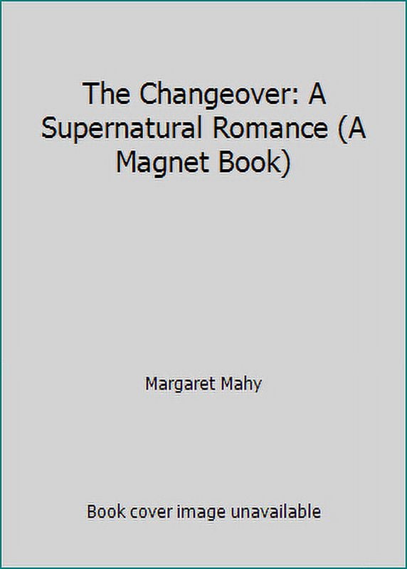 Pre-Owned The Changeover: A Supernatural Romance (A Magnet Book ...