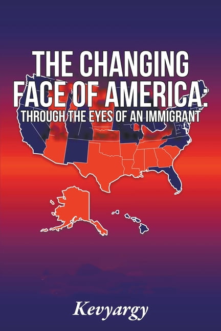 The Changing Face Of America, (Paperback) - Walmart.com