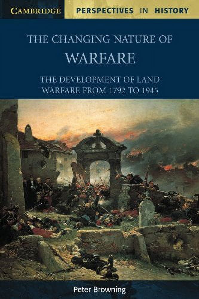 Pre-Owned The Changing Nature of Warfare (Paperback) 0521000467 ...