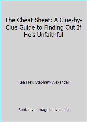 Pre-Owned The Cheat Sheet: A Clue-By-Clue Guide to Finding Out If He's ...