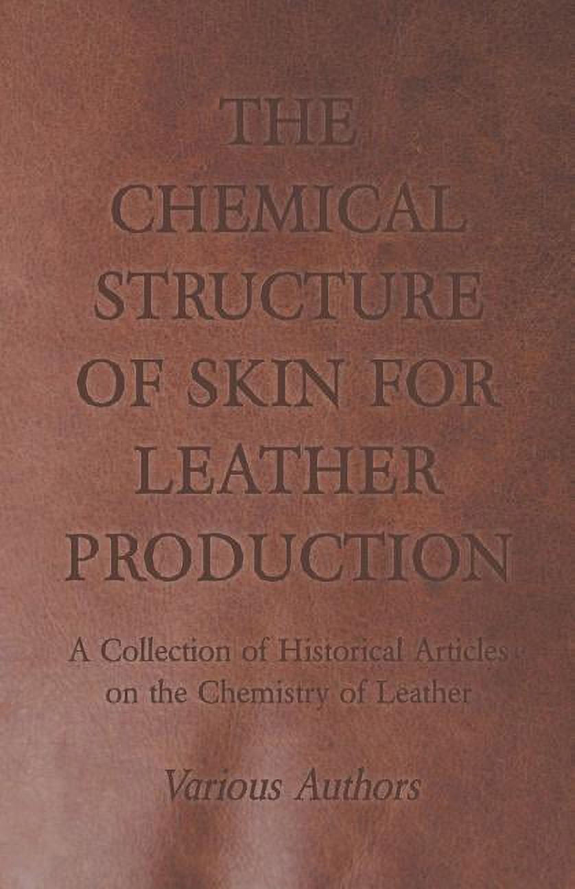 The Chemical Structure of Skin for Leather Production - A Collection of ...