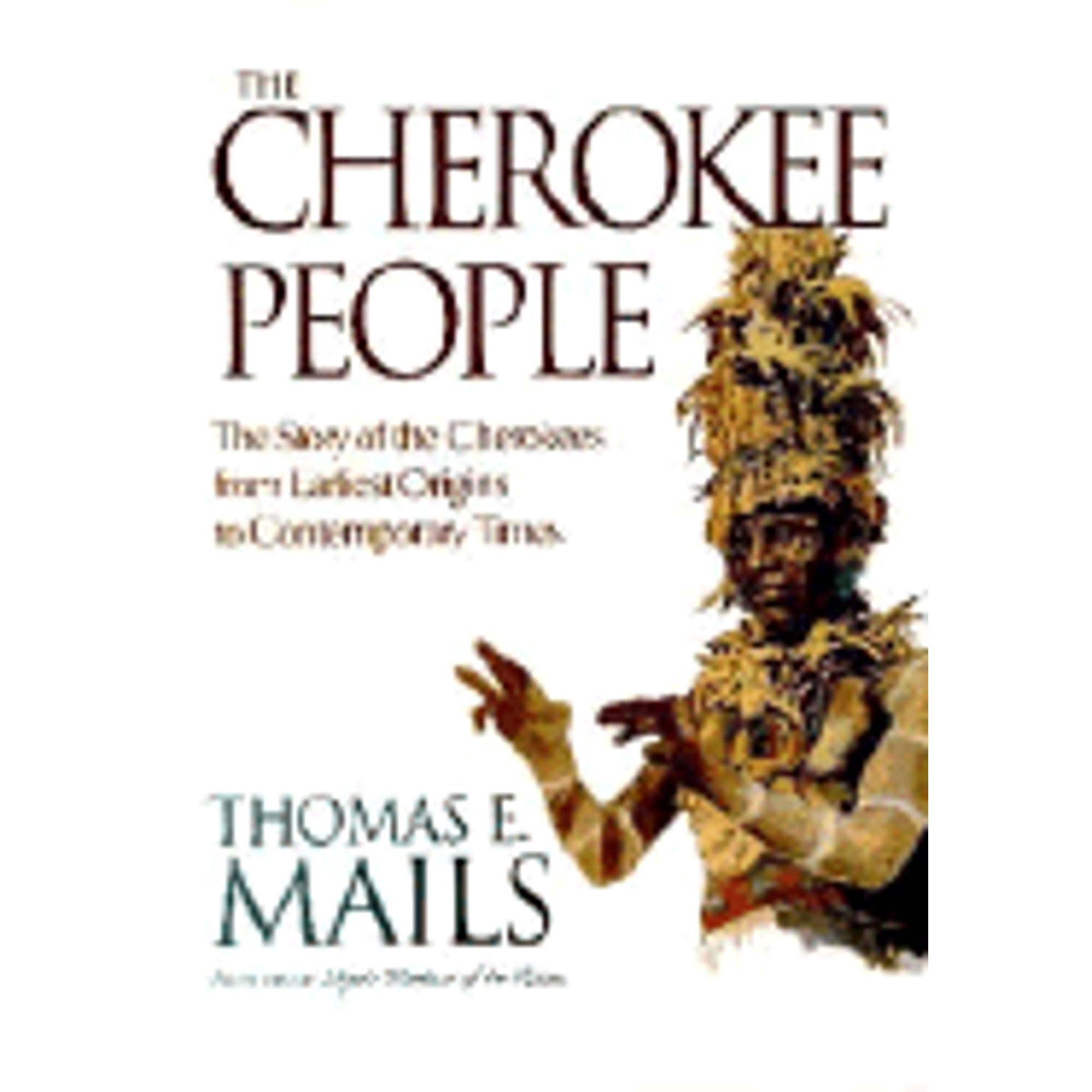 Pre-Owned The Cherokee People: The Story of the Cherokees from Earliest ...