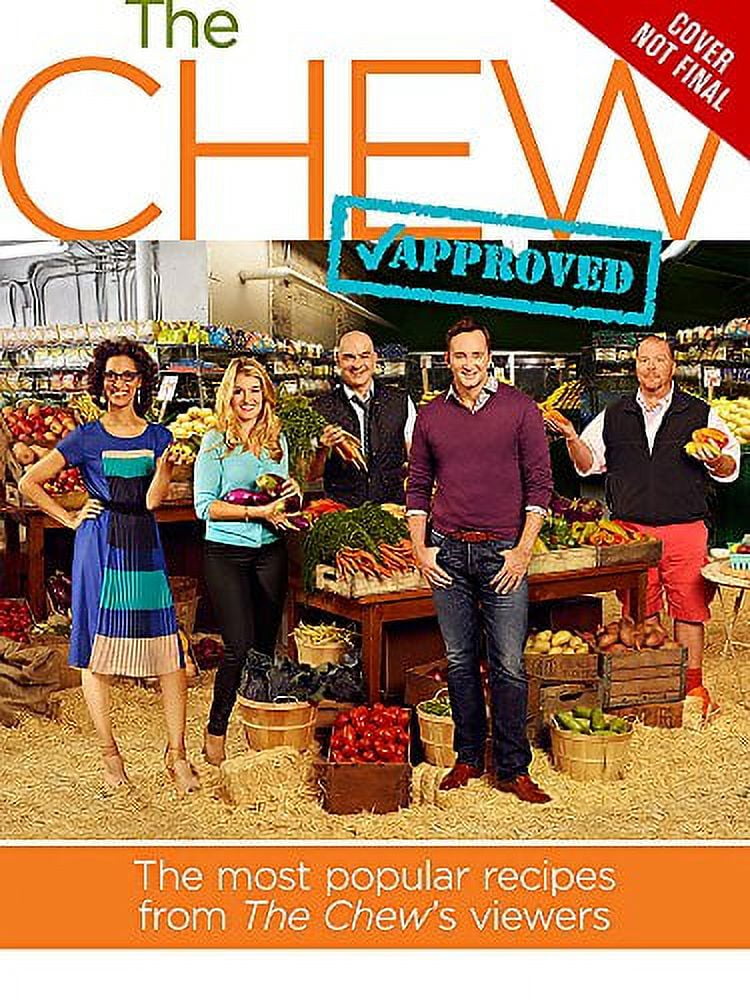 The Chew Approved: The Most Popular Recipes from the Chew Viewers ...