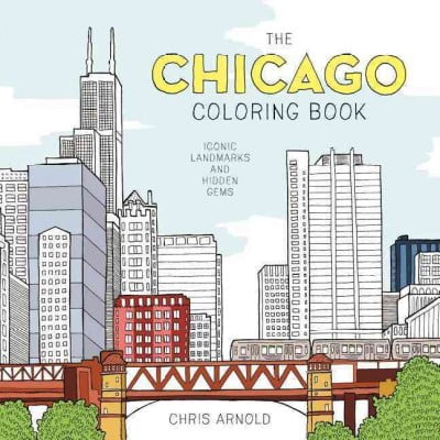 The Chicago Coloring Book: Iconic Landmarks and Hidden Gems (Adult ...