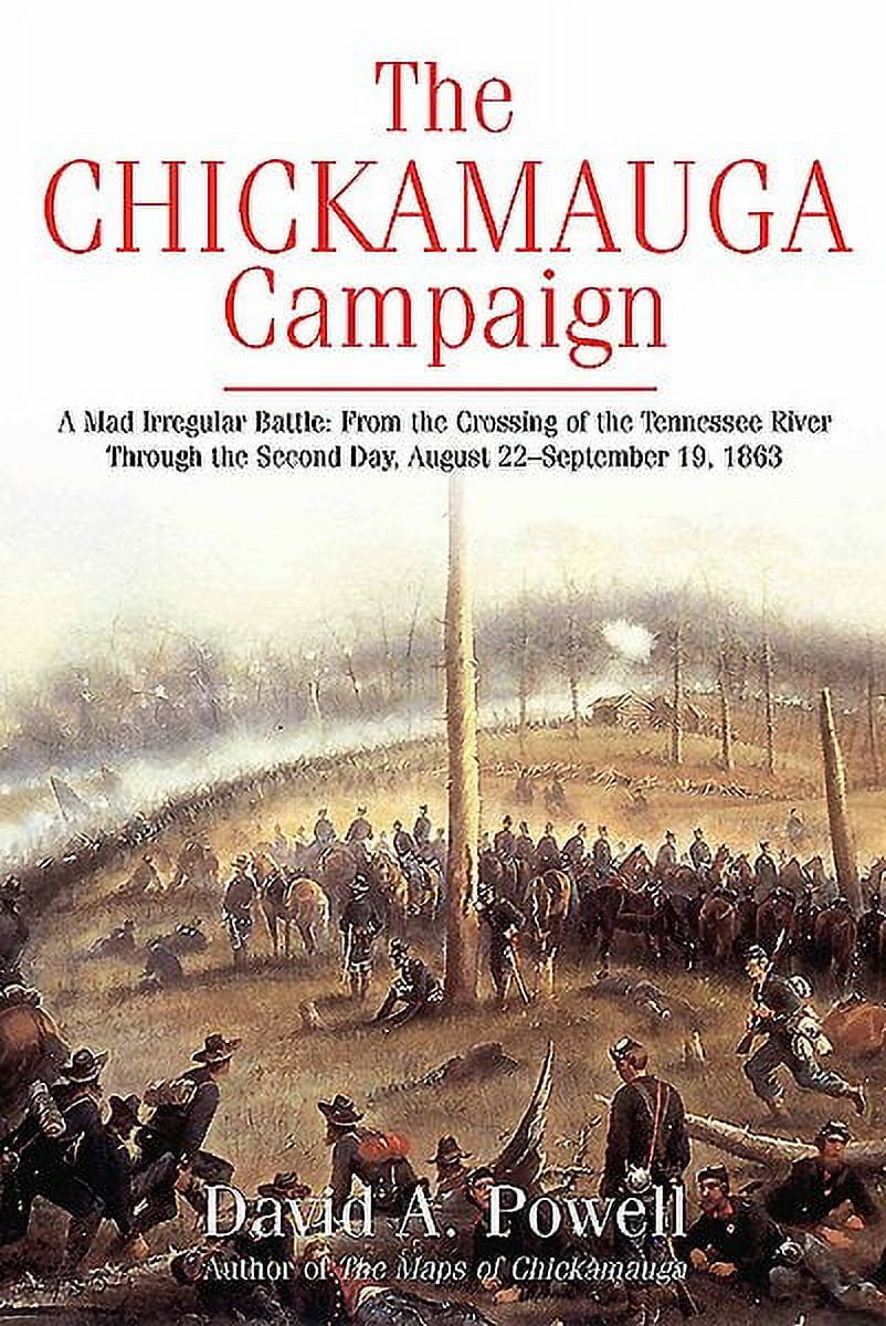 The Chickamauga Campaign - a Mad Irregular Battle - Walmart.com