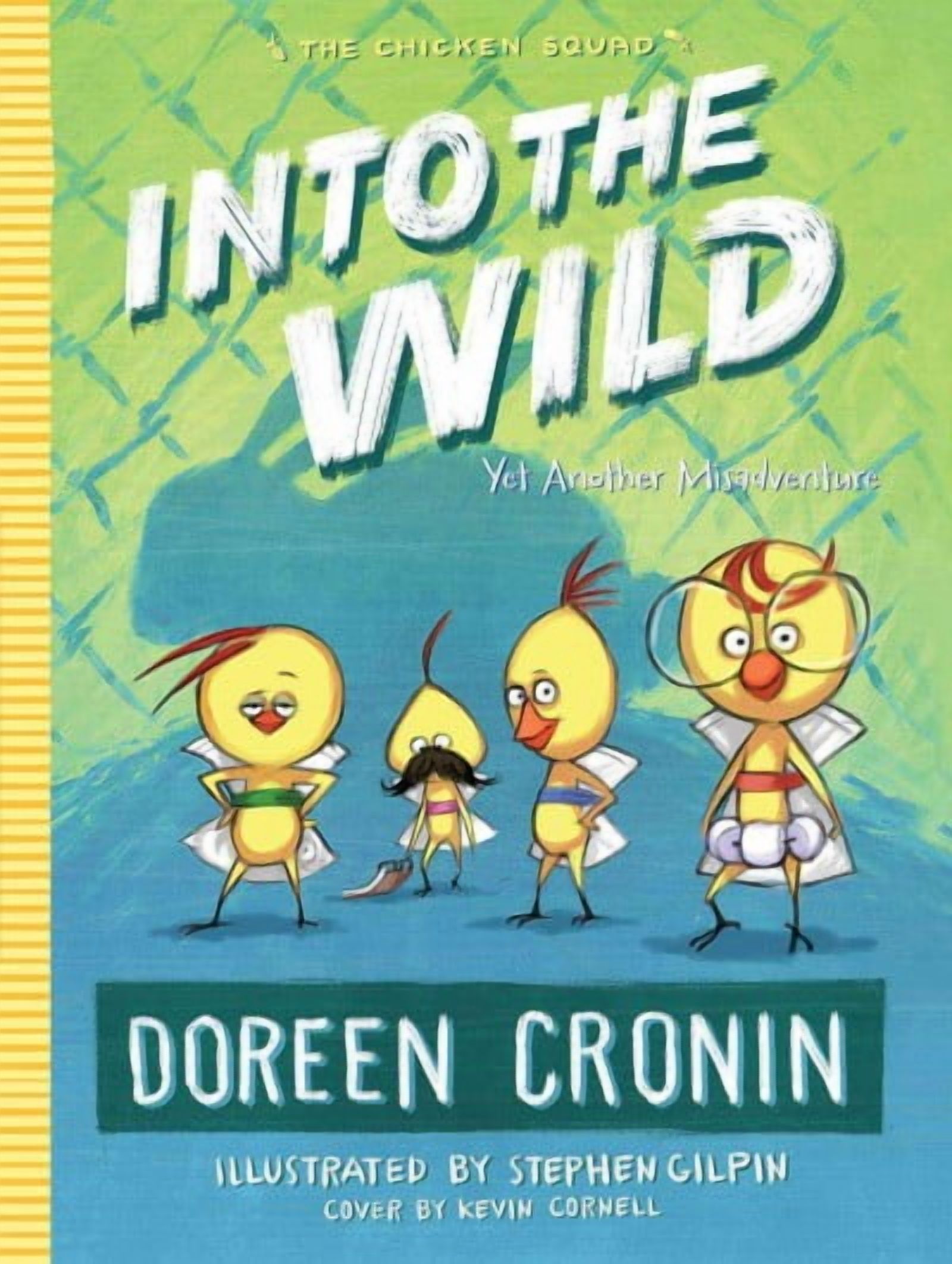 The Chicken Squad: Into the Wild : Yet Another Misadventure (Series #3 ...