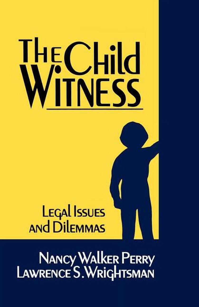 The Child Witness: Legal Issues and Dilemmas, (Paperback) - Walmart.com