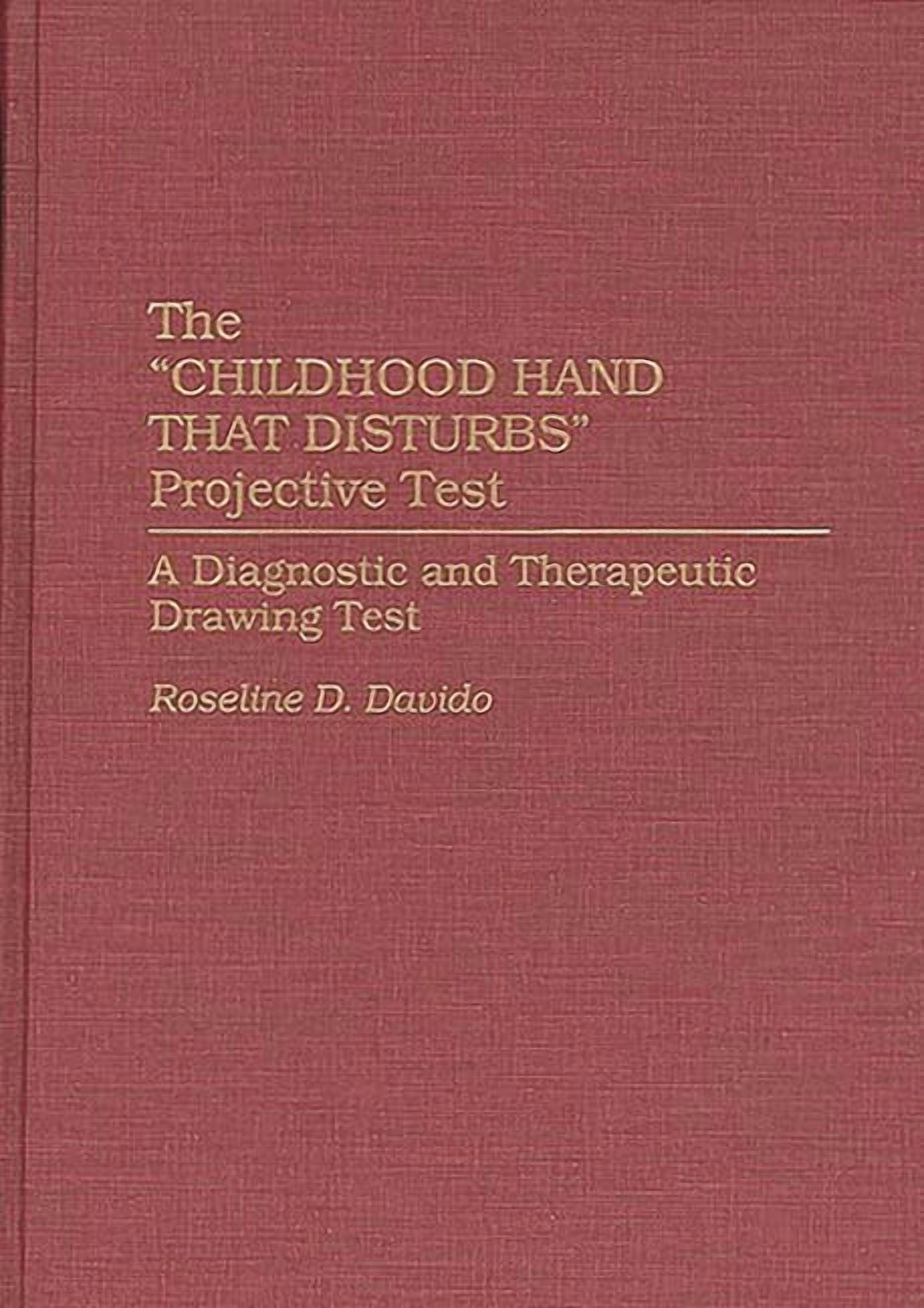 The Childhood Hand That Disturbs Projective Test: A Diagnostic and ...