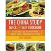 The China Study Cookbook: Revised and Expanded Edition with Over 175 ...