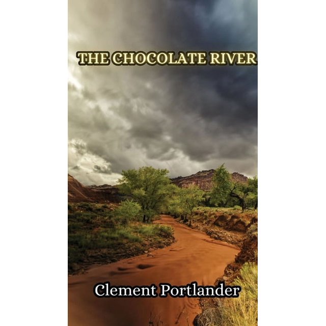 The Chocolate River (Hardcover) - Walmart.com