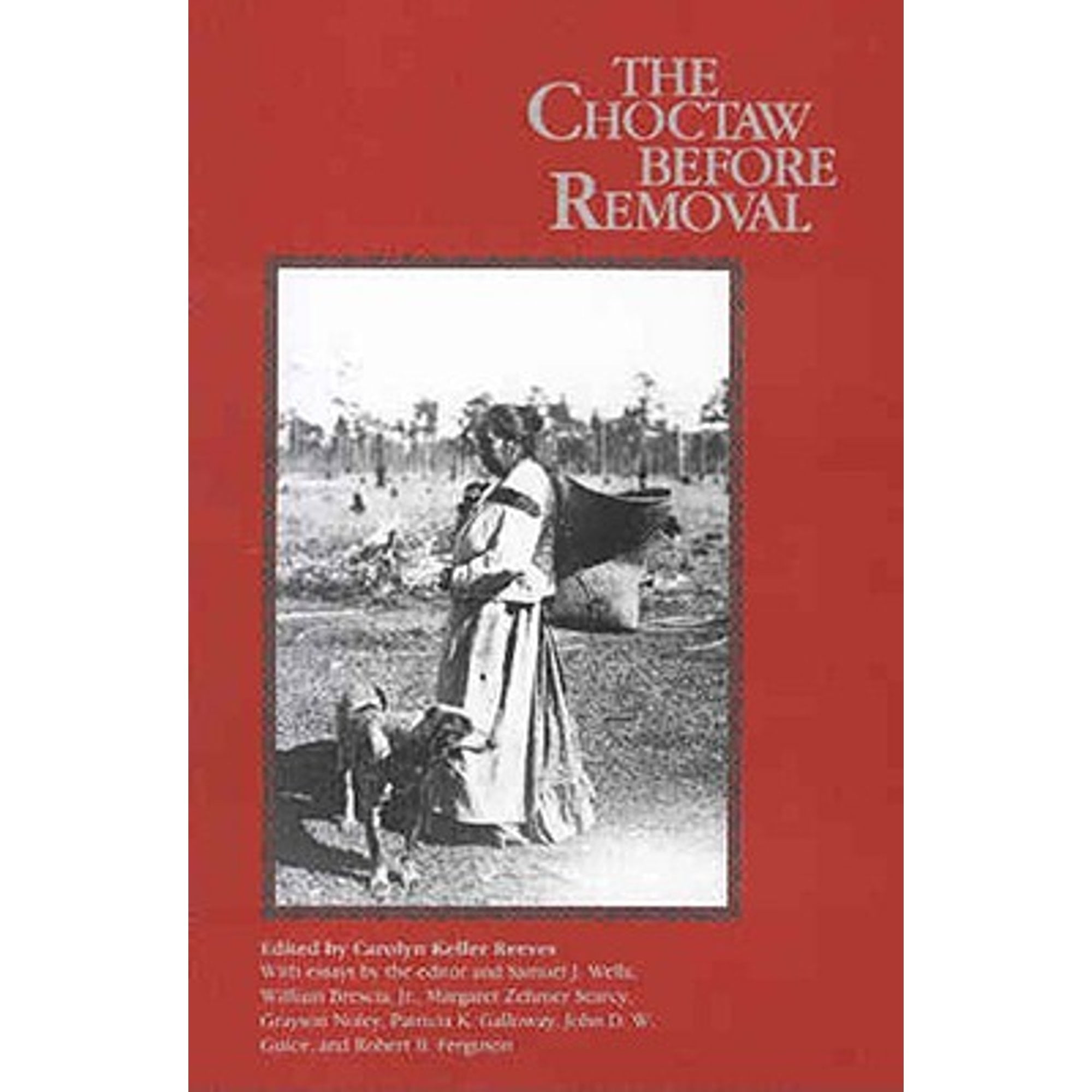 Pre-Owned The Choctaw Before Removal (Paperback 9781578066858) by ...