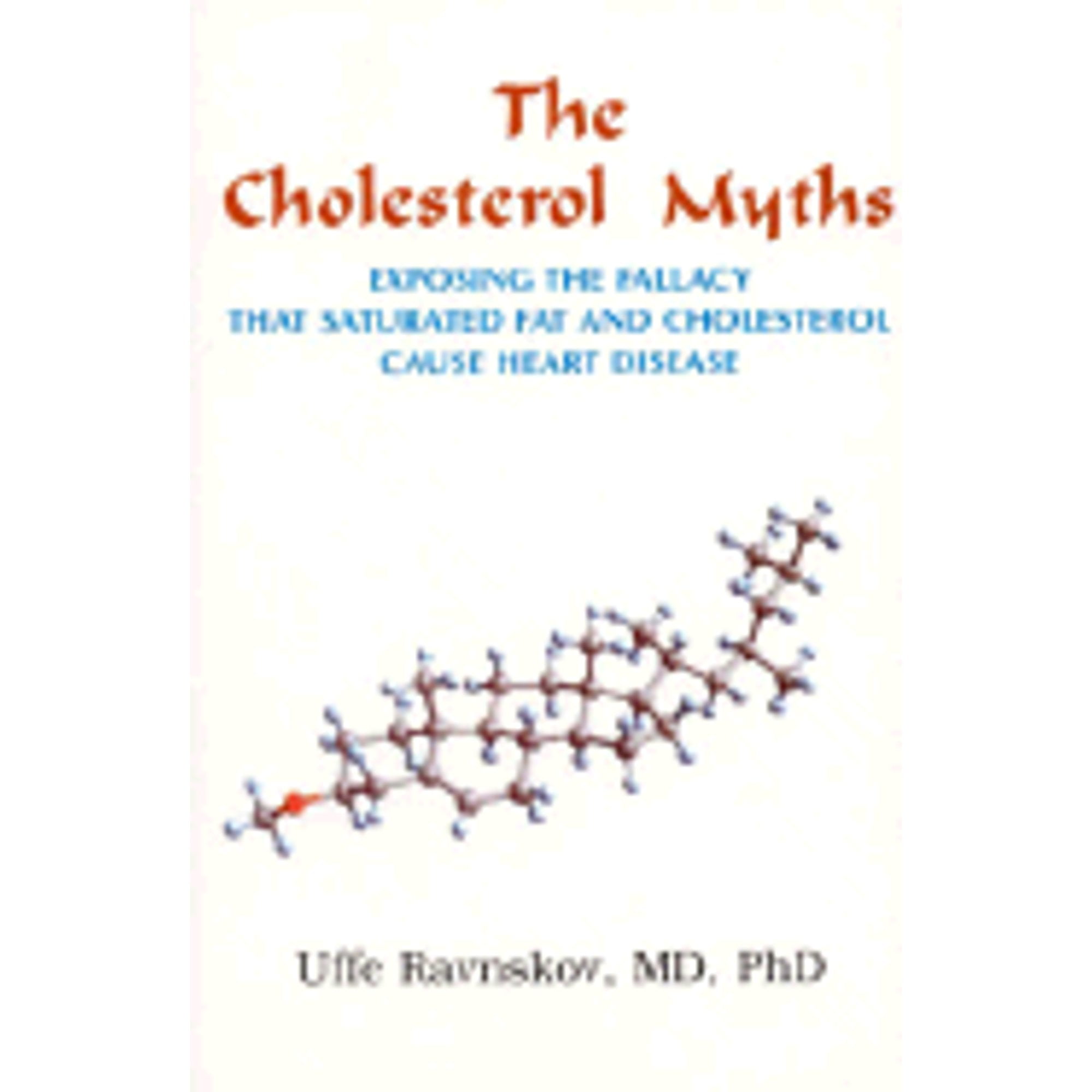 Pre-Owned The Cholesterol Myths: Exposing the Fallacy that Saturated ...