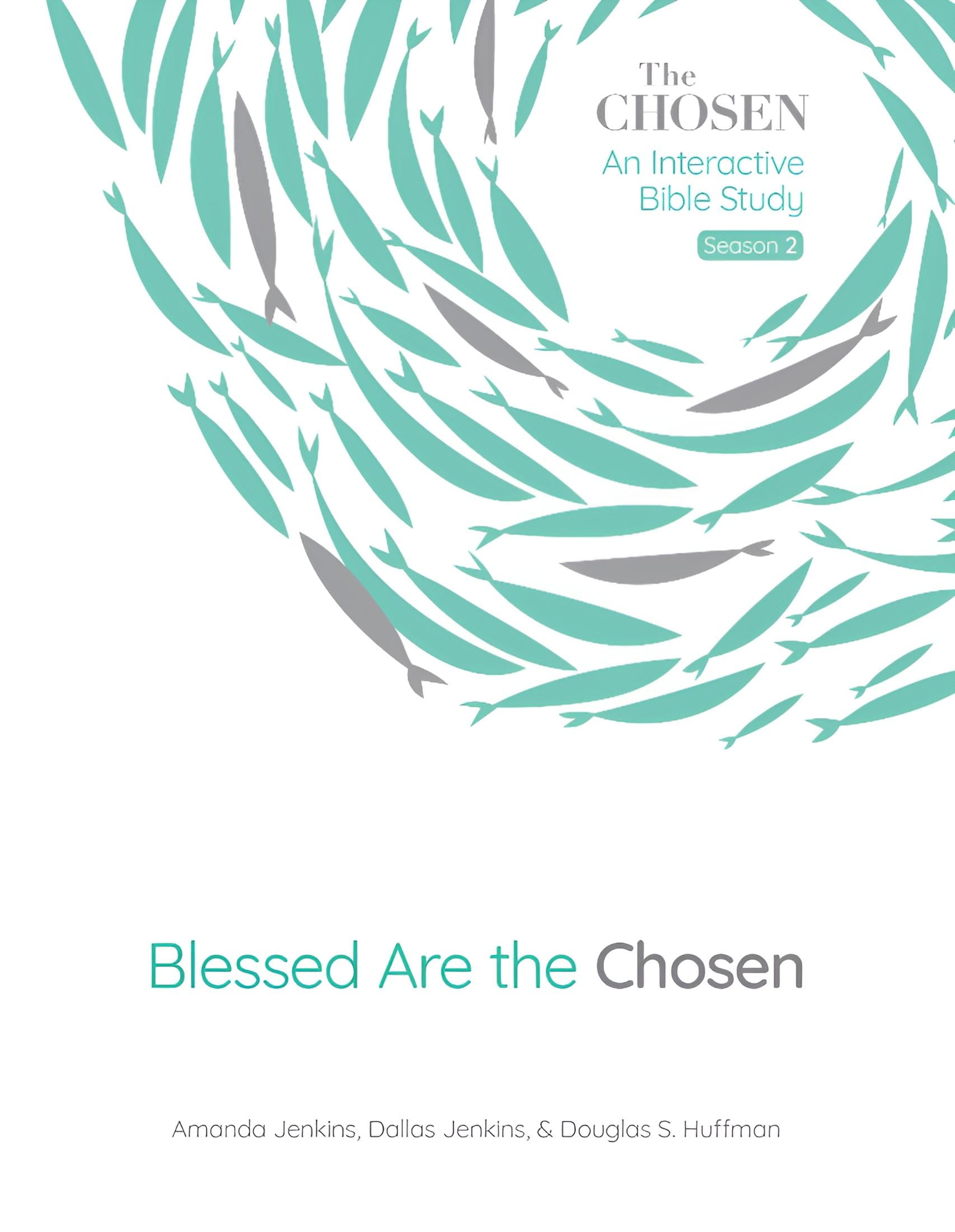 The Chosen Bible Study Series: Blessed Are the Chosen : An Interactive ...