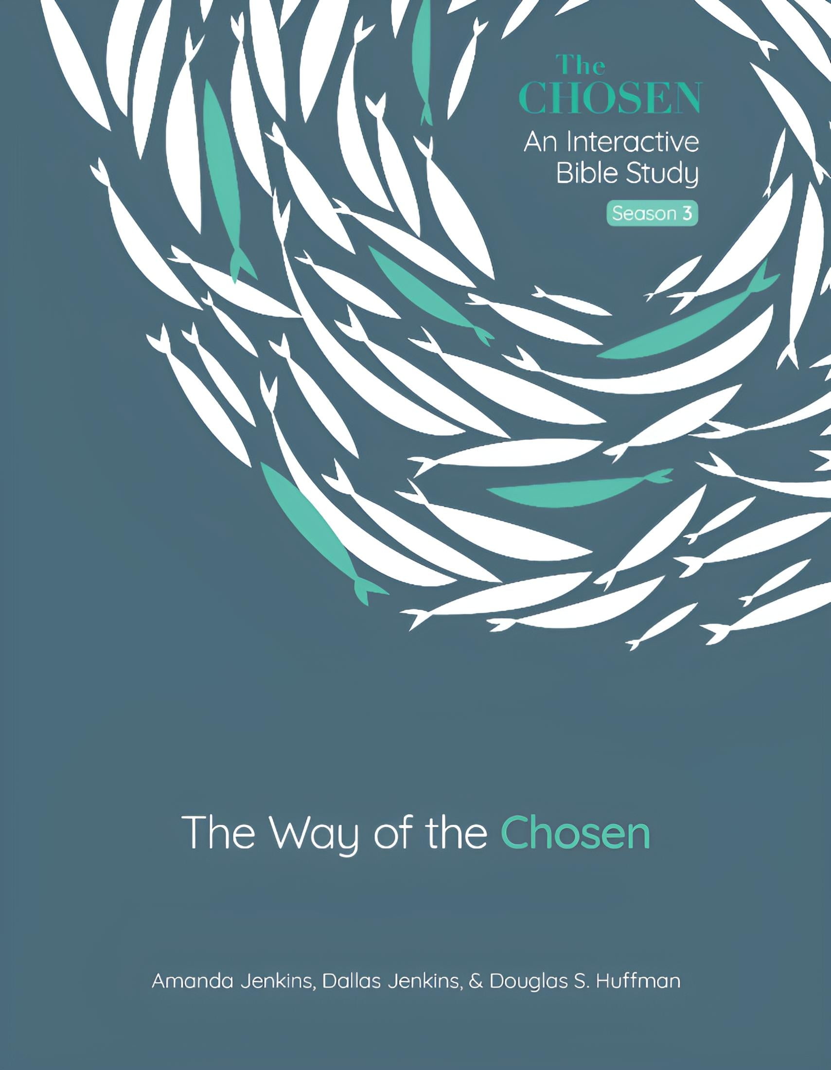The Chosen Bible Study Series: The Way of the Chosen (Series #3 ...
