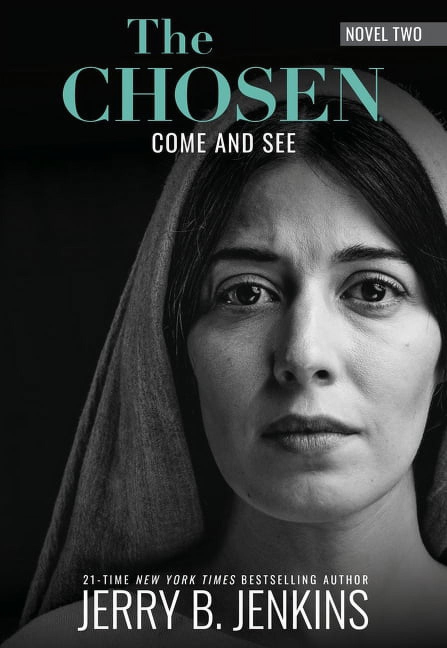 The Chosen Book Two: Come and See: A Novel Based on Season 2 of the ...