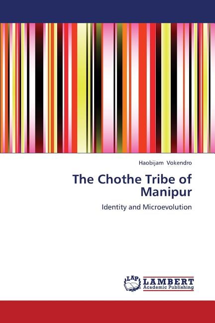 The Chothe Tribe of Manipur (Paperback) - Walmart.com