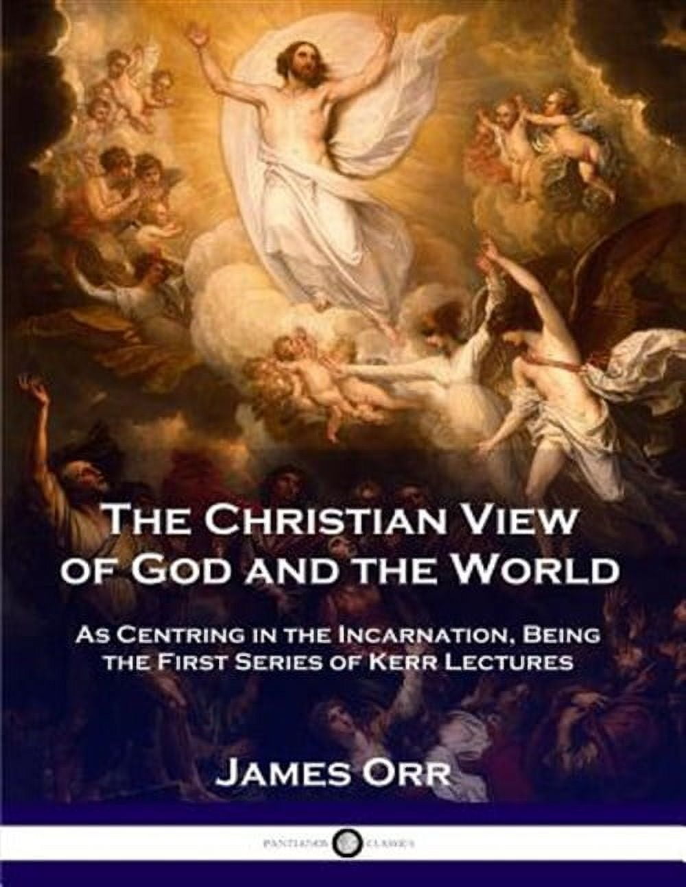 The Christian View of God and the World (Paperback) - Walmart Business ...