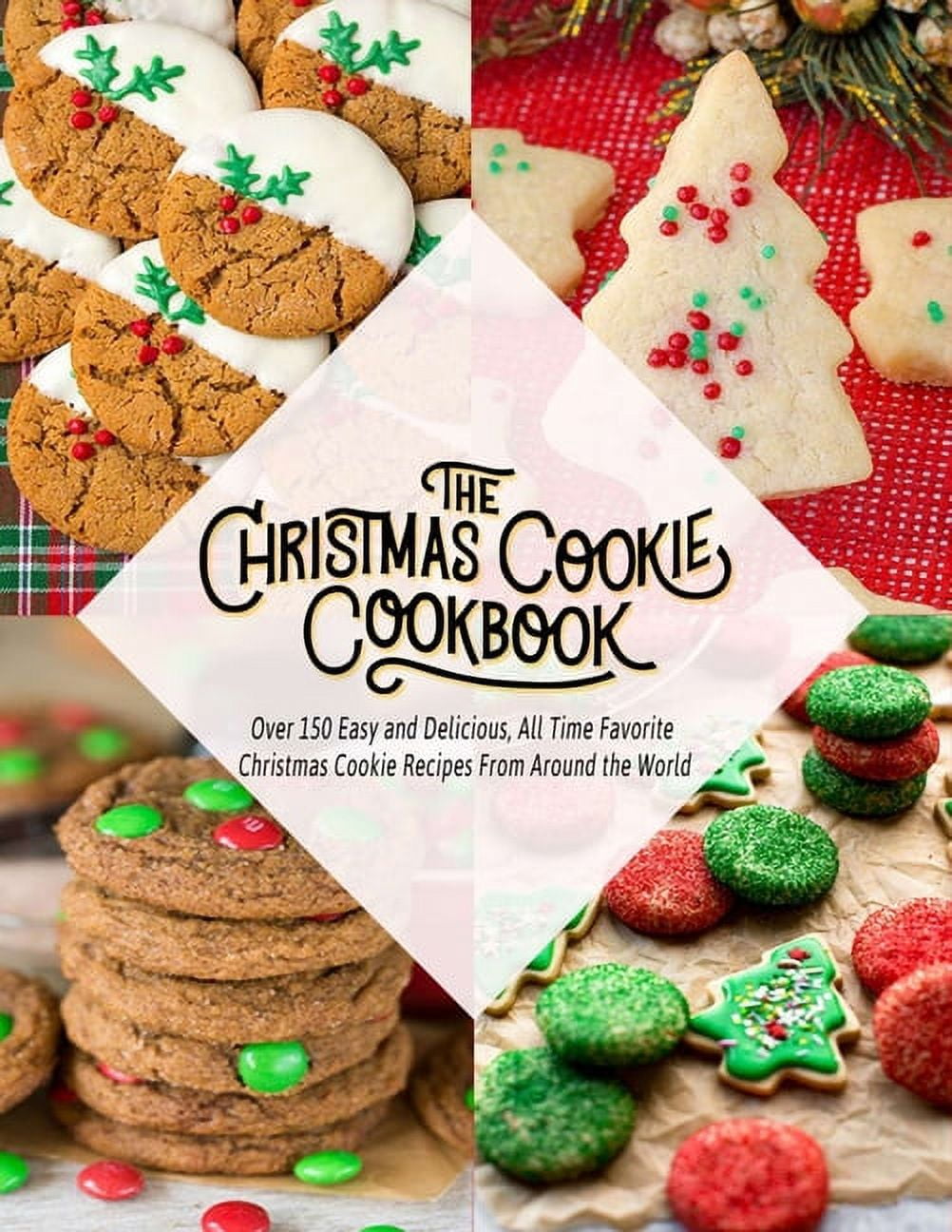 The Christmas Cookie Cookbook, (Paperback) - Walmart.com