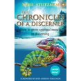 The Chronicles of a Discerner Large Print : How to grow spiritual ...