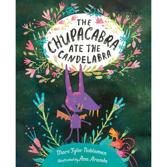 Don't Eat Me, Chupacabra! / ¡no Me Comas, Chupacabra!: A Delicious ...