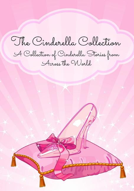The Cinderella Collection (Paperback) - Walmart.com