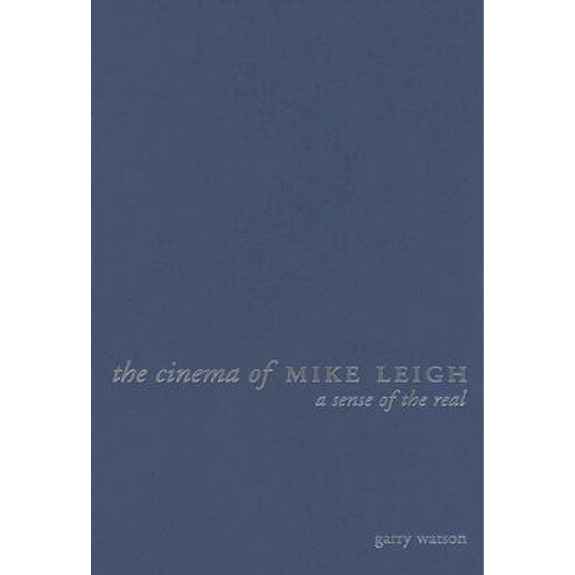 Pre-Owned The Cinema of Mike Leigh: A Sense of the Real (Hardcover ...