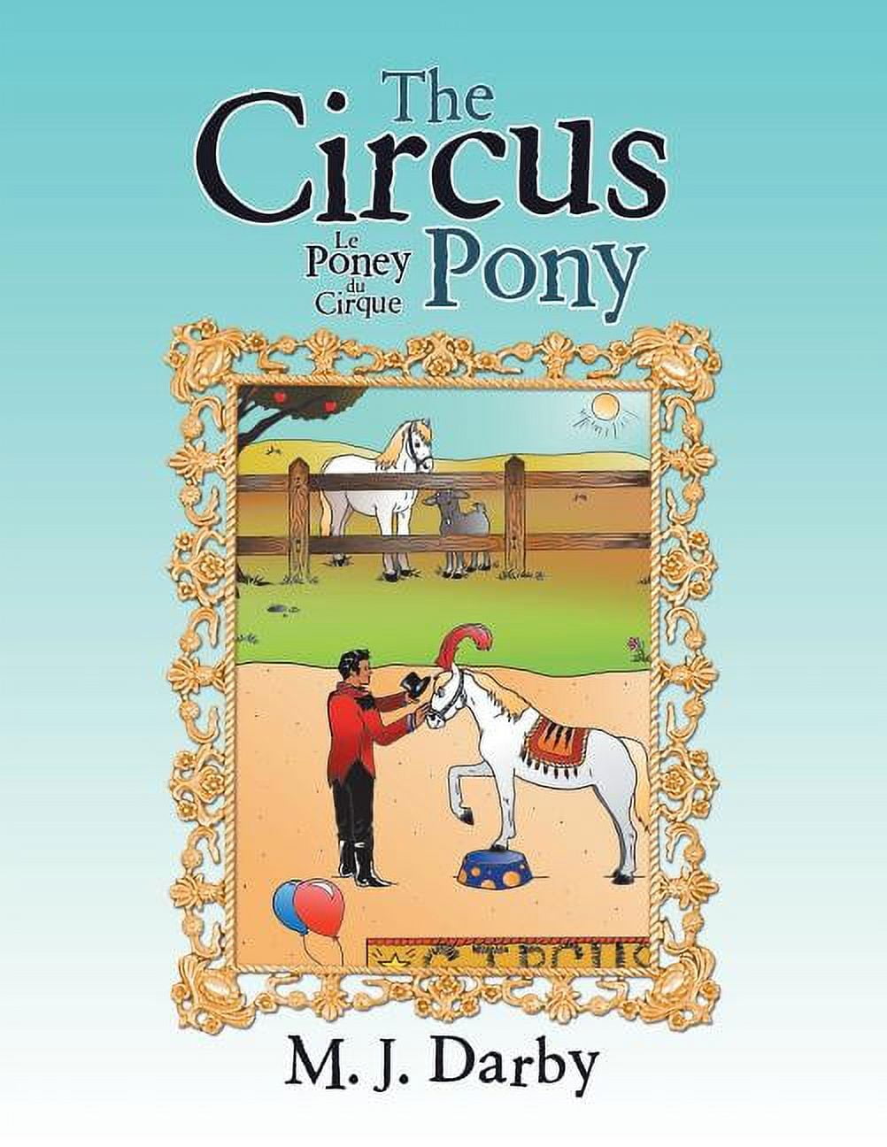 The Circus Pony; Le Poney Du Cirque (Paperback) - Walmart.com