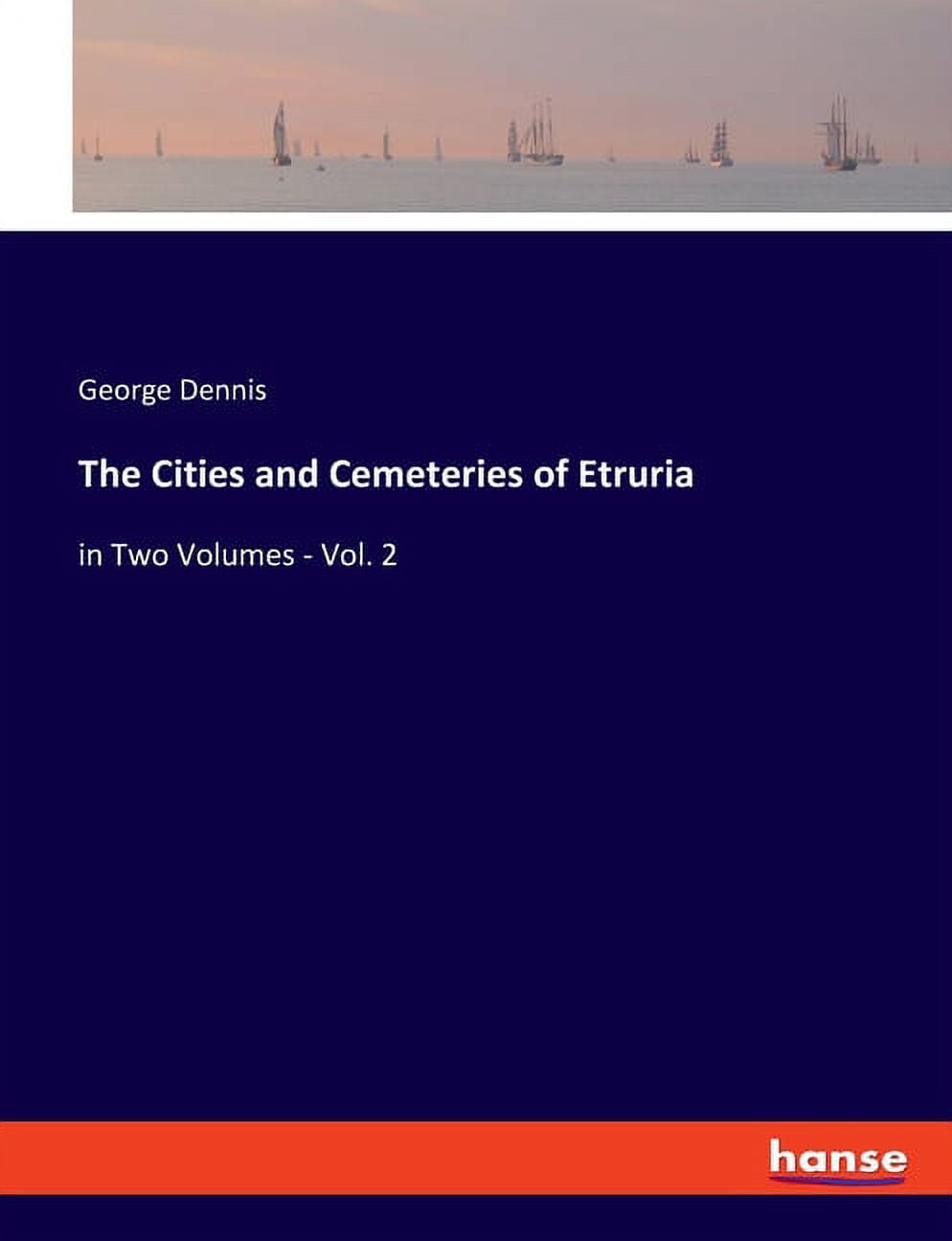 The Cities and Cemeteries of Etruria (Paperback) - Walmart.com