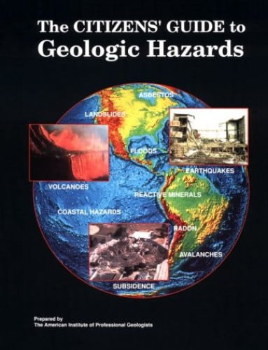Pre-Owned The Citizens' Guide to Geologic Hazards: A Guide to ...
