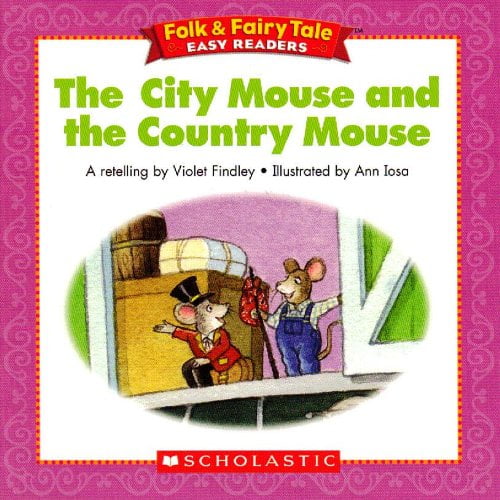 The City Mouse and the Country Mouse (Folk & Fairy Tale Easy Readers ...