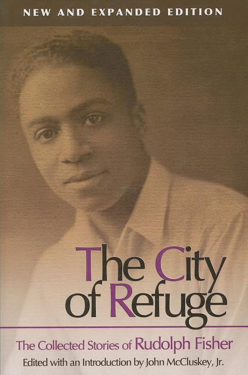 The City of Refuge [New and Expanded Edition] : The Collected Stories ...