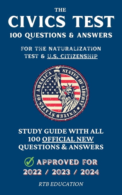 The Civics Test - 100 Questions & Answers for the Naturalization Test ...