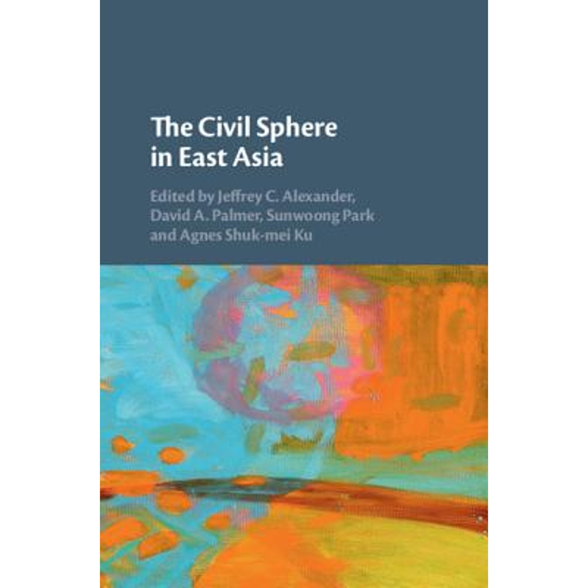 Pre-Owned The Civil Sphere in East Asia (Hardcover 9781108427838) by ...