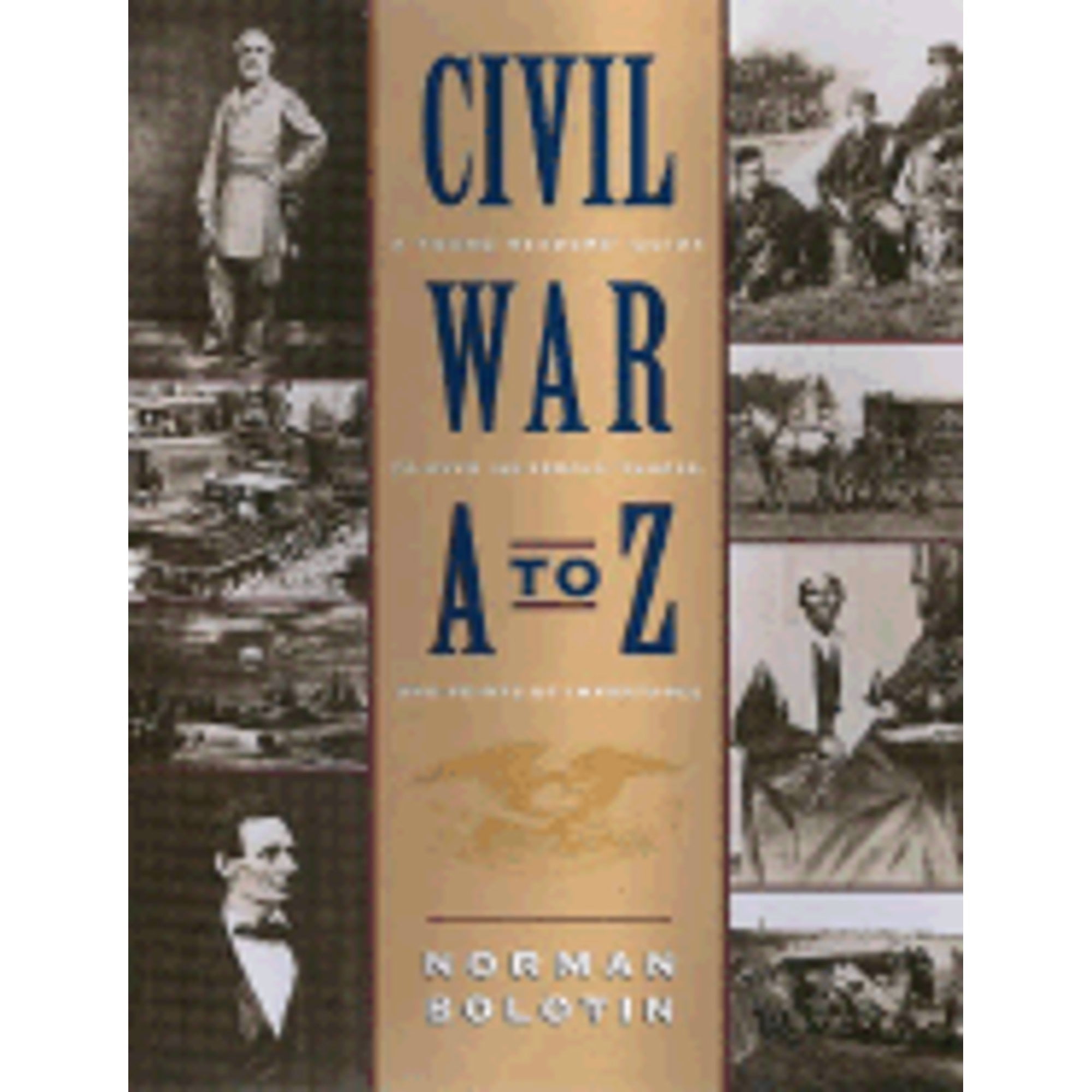 Pre-Owned Civil War A to Z: Young Persons Guide Over 100 People, Places ...