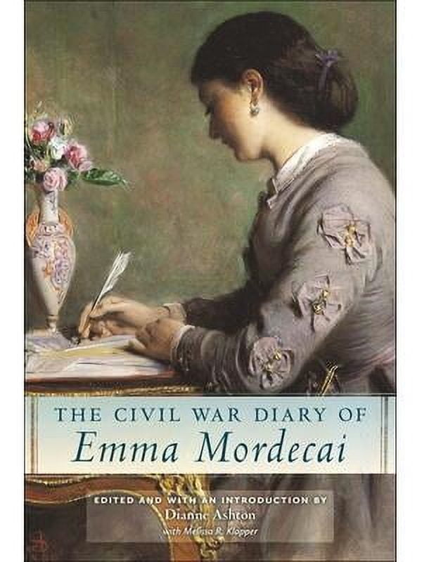 The Civil War Diary of Emma Mordecai - Walmart.com