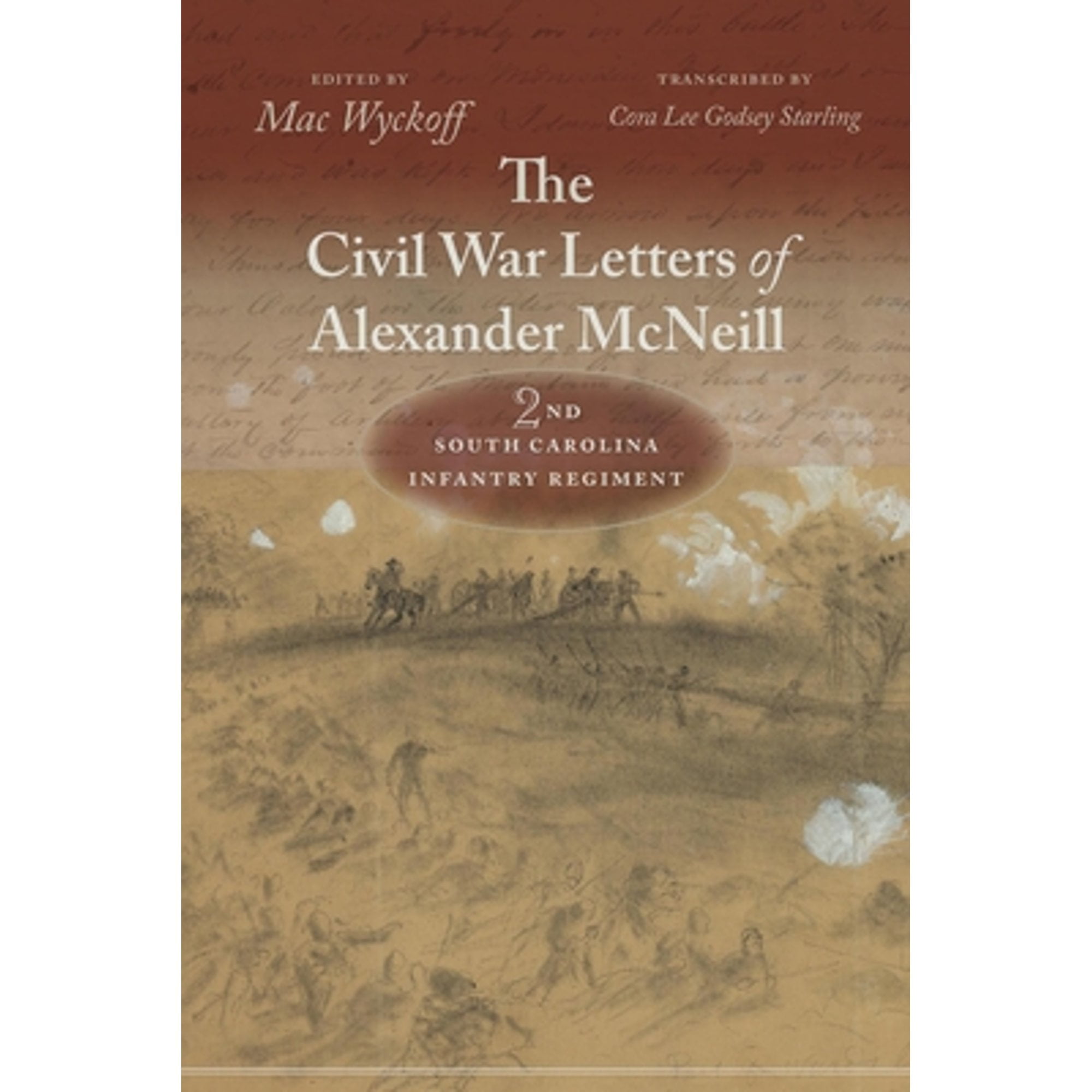 Pre-Owned The Civil War Letters of Alexander McNeill, 2nd South ...