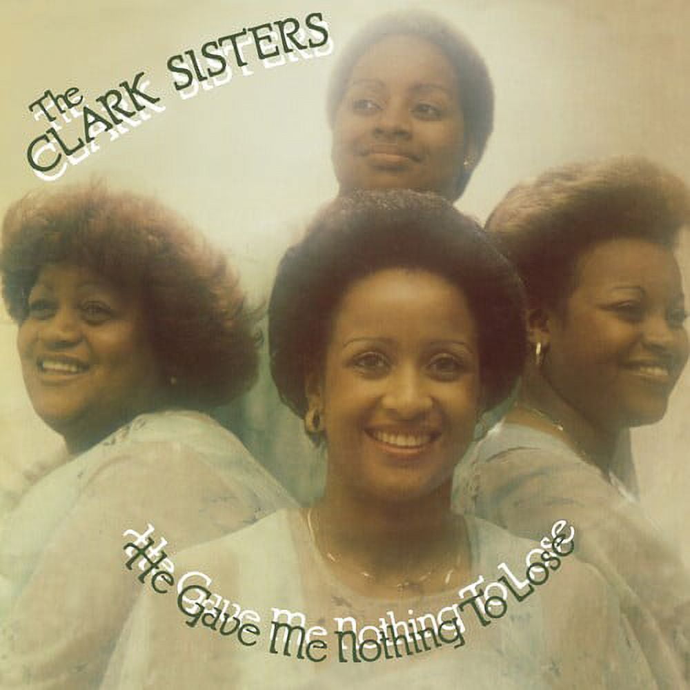 The Clark Sisters - He Gave Me Nothing To Lose - Music & Performance ...